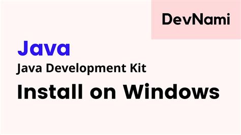 java how to download and install java jdk in windows youtube
