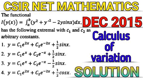 csir net mathematics dec 2015 calculus of variation solution youtube