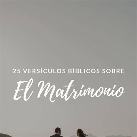 El matrimonio según la Biblia Frases y enseñanzas para fortalecer tu