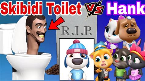 Skibidi Toilet Win Skibidi Toilet Vs Hank Friends Talking Tom