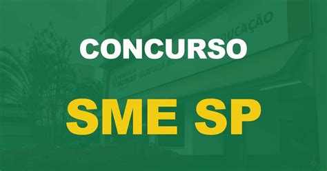 Concurso SME SP 2022 Edital retificado Inscrições abertas