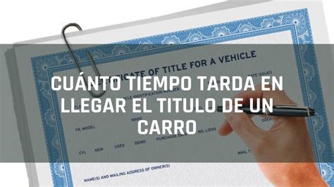 ᐈ Cuánto se Tarda en Llegar el Título de un Carro Qué es y MÁS