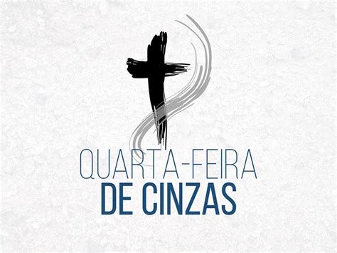 Quarta Feira De Cinzas Col Gio Afi