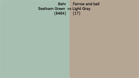 Behr Seafoam Green 8484 Vs Farrow And Ball Light Gray 17 Side By