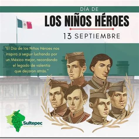 13 de Septiembre DÍA DE LOS NIÑOS HÉROES Estado de México