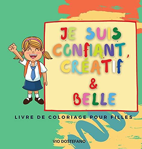 Je Suis Confiant Cr Atif Et Belle Un Livre De Coloriage Pour Les