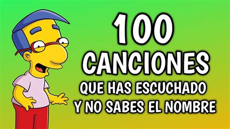 Canciones Que Has Escuchado Y No Sabes El Nombre Youtube