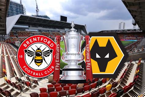 PREVIEW WOLVES V BRENTFORD IN THE FA CUP Always Wolves