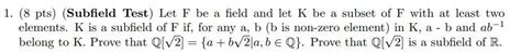 solved 1 8 pts subfield test let f be a field and let k