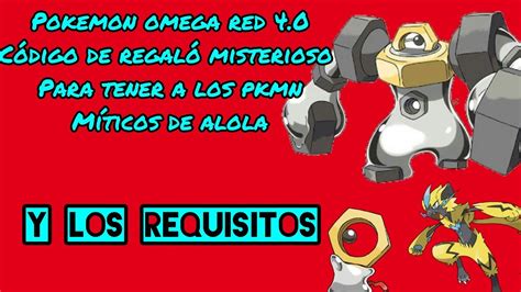 Pokemon Omega Red C Digos De Regal Misterioso Para Tener A Zeraora