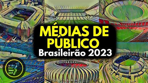 Maiores MÉDIAS DE PÚBLICO do Brasileirão 2023 até 14ª rodada