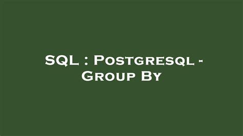 sql postgresql group by youtube