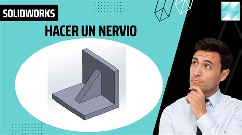 C Mo Hacer Un Nervio En Solidworks Youtube