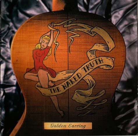 GOLDEN EARRING The Naked Truth CD 1992 Columbia VGC RARE EBay