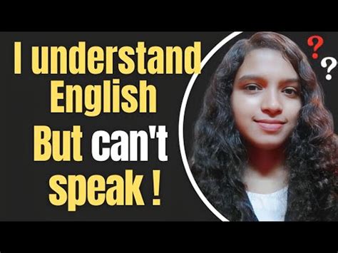 I Understand English Very Well But I Am Unable To Speak English Here
