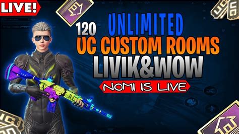 PUBG MOBILE UNLIMITED 120 UC CUSTOM ROOMS LIVIK WOW NOMI IS LIVE