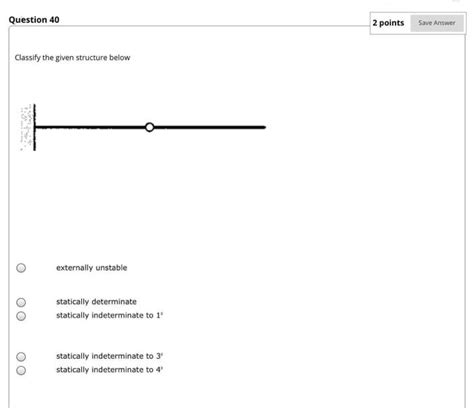 solved classify the given structure below externally