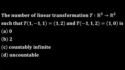 number of linear transformation linear algebra engineering iit jam mathematics gate csir net
