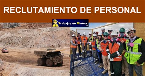 SE BUSCA PERSONAL PARA FAENA MINERA TURNOS 10X10