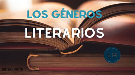 Los géneros literarios Qué son y por qué son importantes Libros