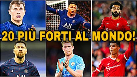 20 CALCIATORI PIÙ FORTI DEL MONDO YouTube