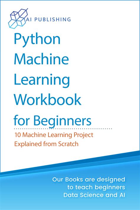 Python Machine Learning Workbook For Beginners Learning Data Science