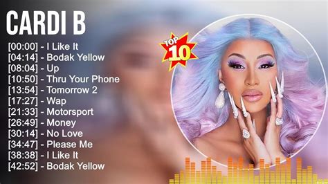 Cardi B Greatest Hits Full Album Full Album Top 10 Hits Of All Time