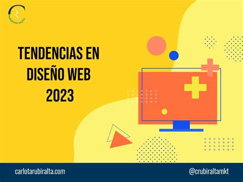 Tendencias En Diseño Web 2023 Minimalismo Animaciones Y Realidad