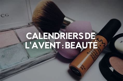 Les 19 Meilleurs Calendriers de lAvent Beauté Maquillage Cosmétiques