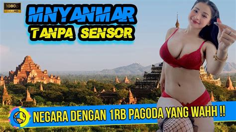 Fakta Menarik Myanmar Negeri Seribu Pagoda Miskin Atau Kaya YouTube