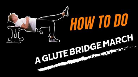 How To Do A Glute Bridge March YouTube