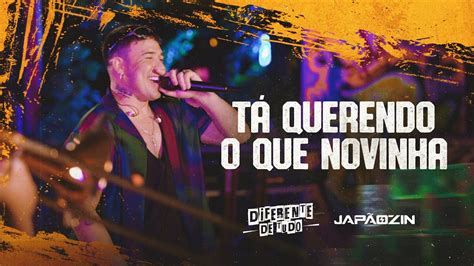 TÁ QUERENDO O QUE NOVINHA Japãozin Diferente de Tudo YouTube Music