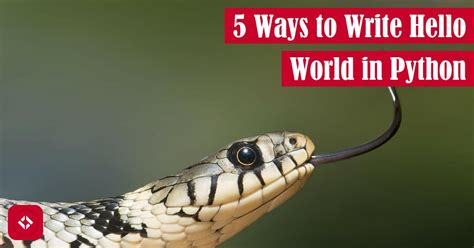 5 ways to write hello world in python the renegade coder