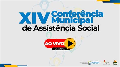XIV Conferência Municipal de Assistência Socia YouTube