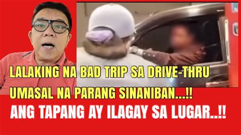 Lalaking Na Bad Trip Sa Isang Drive Thru Ng Mcdo Di Nakapagtimpi