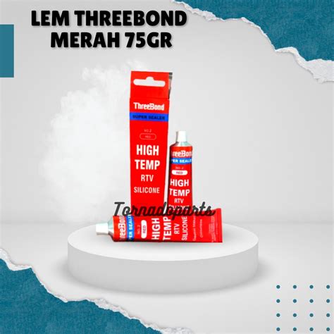 Jual LEM THREEBOND NO 2 RED 75GRAM SILICONE RTV HIGH TEMP SUPER SEALER