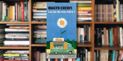 La vie de ma mère de Magyd Cherfi
