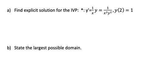 solved a find explicit solution for the ivp