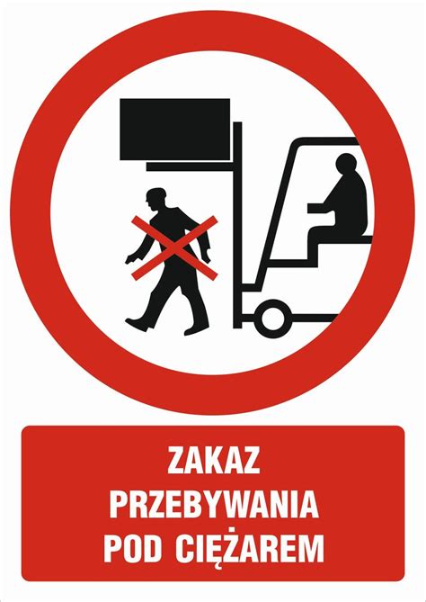 Znak Zakaz przebywania pod ciężarem GC057 Zakaz przebywania pod