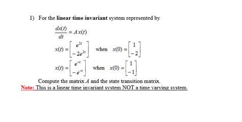 solved for the linear time invariant system represented by