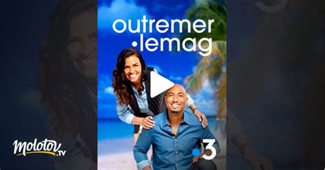 Outremer Le Mag En Streaming Replay Gratuit Sur France