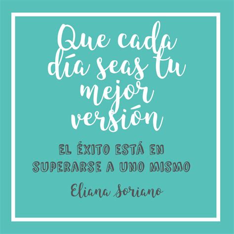 Anímate a ser tu mejor versión y superarte a vos mismo a cada día