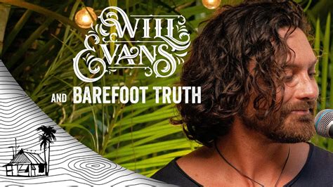 Will Evans The Barefoot Truth Eagle Front Live Music Sugarshack
