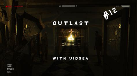 Outlast Finally Meeting Father Martin Gameplay Playthrough Pt 12