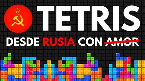 La INCREÍBLE HISTORIA detrás del TETRIS que hasta ahora NO CONOCÍAS