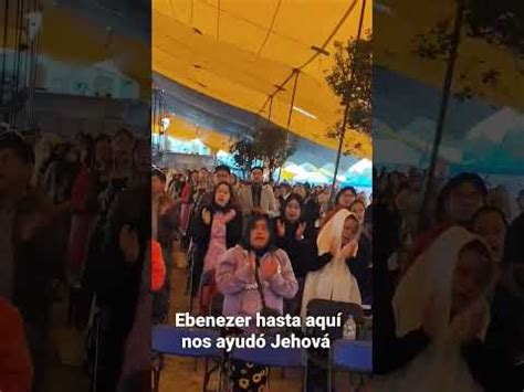 Ebenezer hasta aquí nos ayudó Jehová YouTube