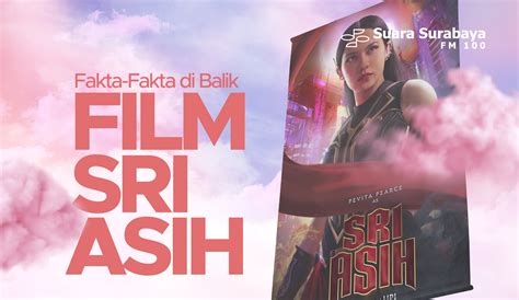 Fakta Fakta Di Balik Film Sri Asih