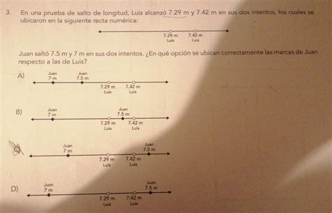 3 En una prueba de salto de longitud Luis alcanzó 7 29 m y 7 42 m en