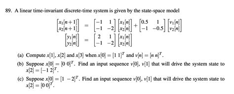 solved 89 a linear time invariant discrete time system is