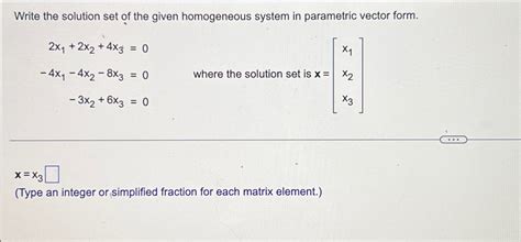 solved write the solution set of the given homogeneous
